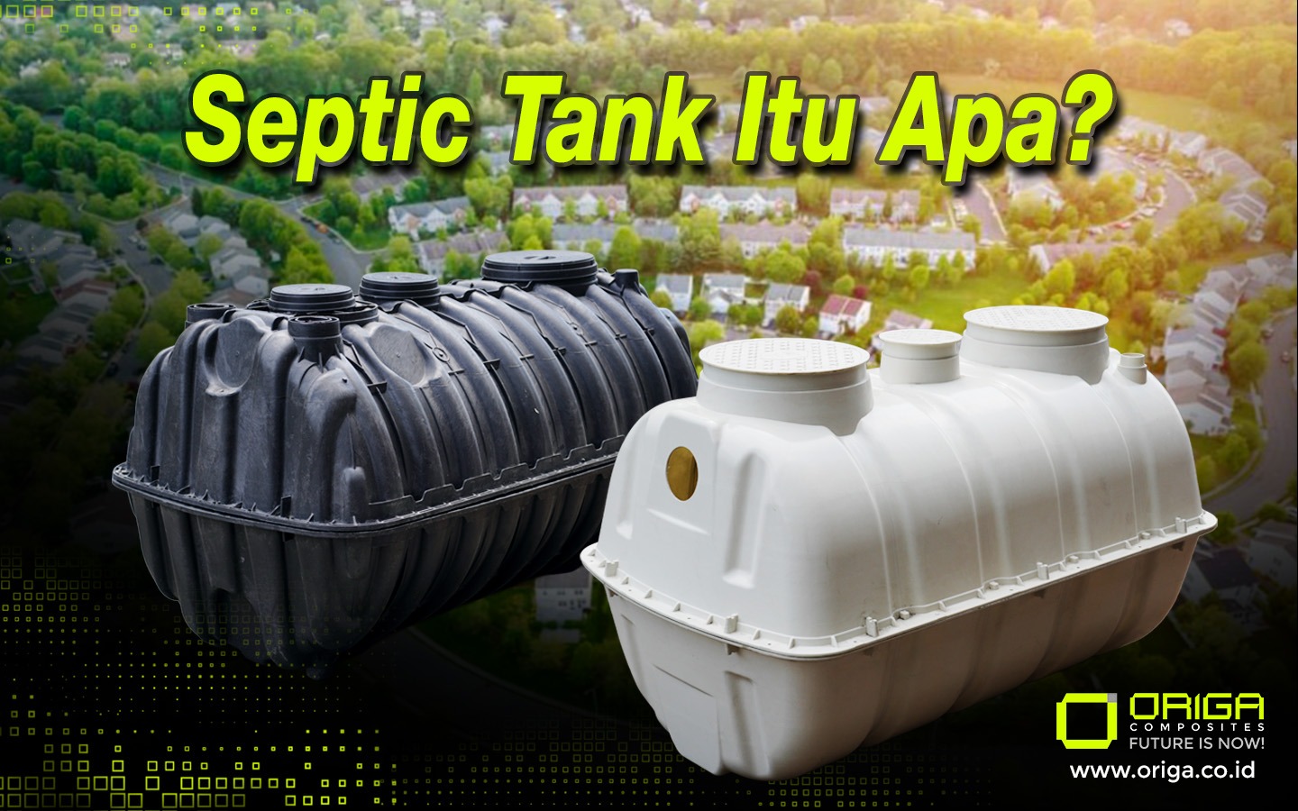 Catalog Pro | CatalogPro News : ORIGA MULIA FRP - Septic Tank Itu Apa?