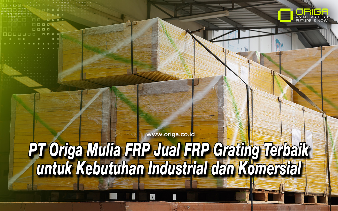 Catalog Pro | CatalogPro News : ORIGA MULIA FRP - PT Origa Mulia FRP ...