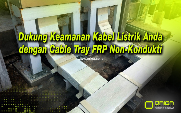 Catalog Pro | CatalogPro News : ORIGA MULIA FRP - Dukung Keamanan Kabel ...