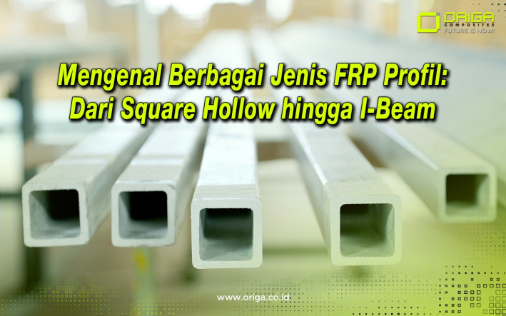 Catalog Pro | CatalogPro News : ORIGA MULIA FRP - Mengenal Berbagai ...