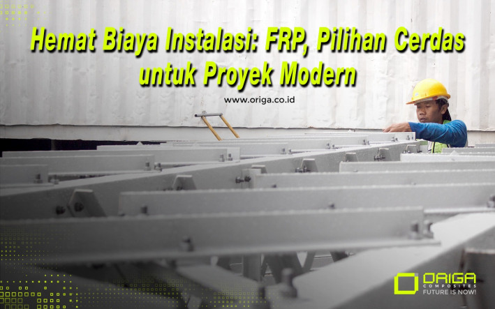 Catalog Pro | CatalogPro News : ORIGA MULIA FRP - Hemat Biaya Instalasi ...
