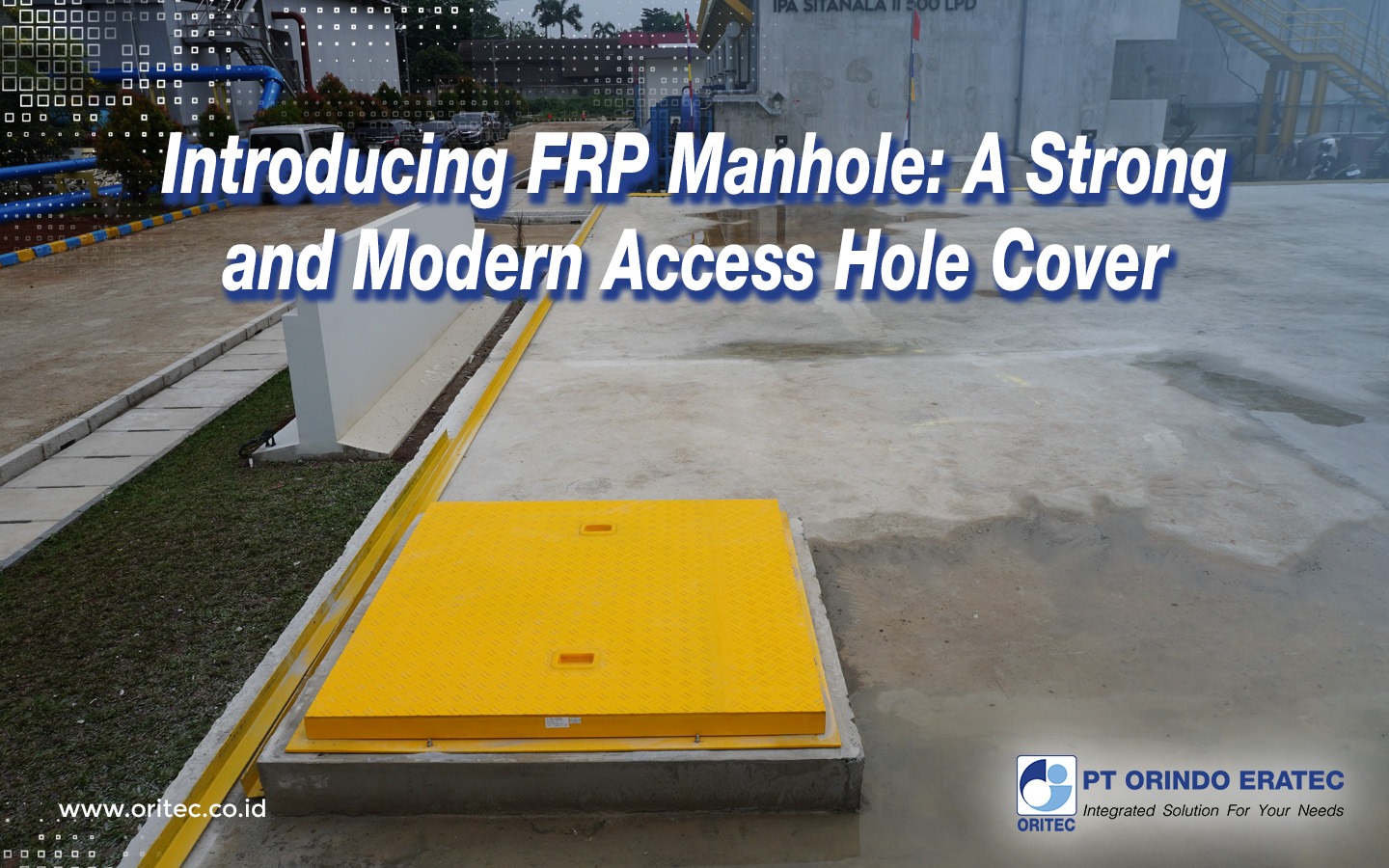Catalog Pro | CatalogPro News : HIGRID - Understanding FRP Manhole: A ...