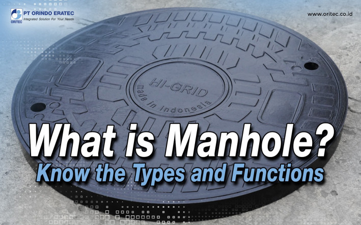Catalog Pro | CatalogPro News : HIGRID - What is Manhole? Know the ...